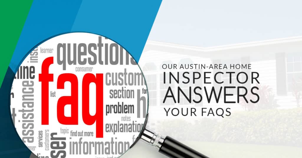 Our Austin-Area Home Inspector Answers Your FAQs - Hardy Boys ...
